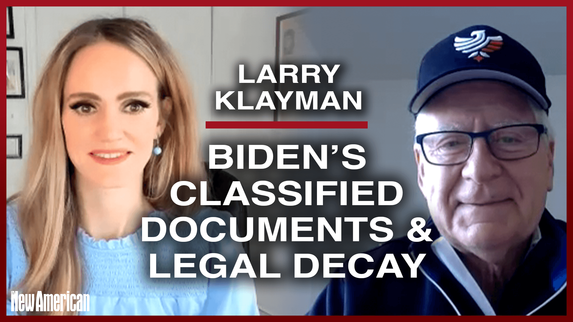 Larry Klayman: Biden’s Classified Documents and Decay of Legal System ...